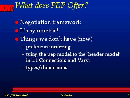 What does PEP Offer?